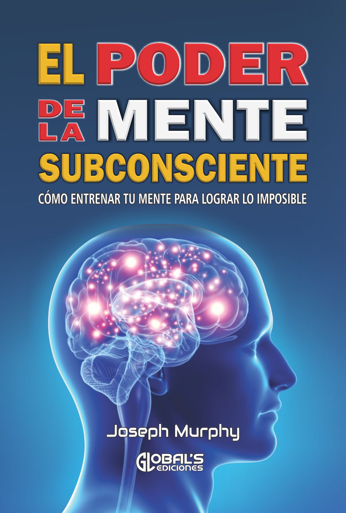 El poder de la mente subconsciente, Joseph Murphy – libronomia