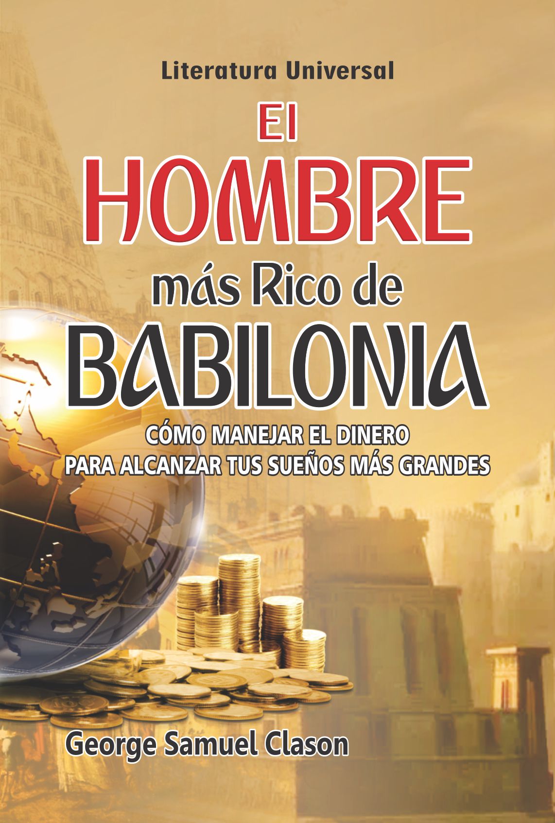 El hombre más rico de Babilonia, George Samuel Clason – libronomia